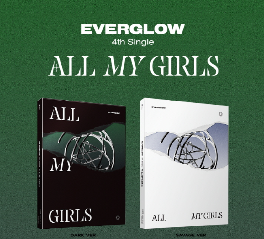EVERGLOW - 4TH SINGLE ALBUM [ALL MY GIRLS] (2 VERSIONS). – K-Towns